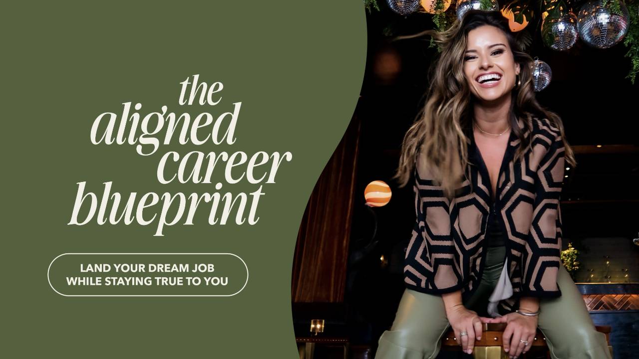 The Aligned Career Blueprint - 2025 Waitlist