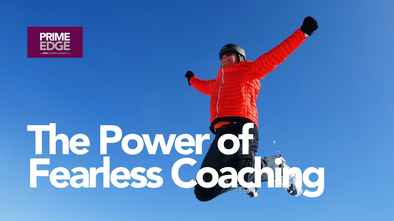 The Power of Fearless Coaching