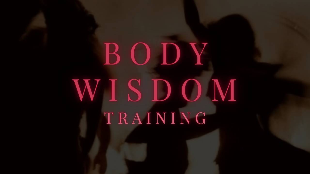 Training BODY WISDOM
