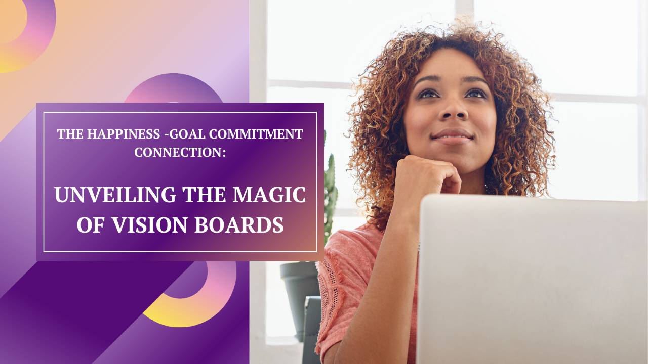Unveiling the Magic of Vision Boards