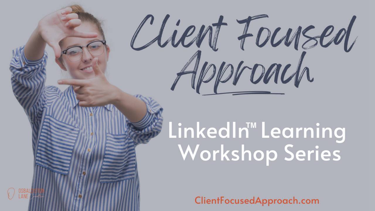Client Focused Workshop Series