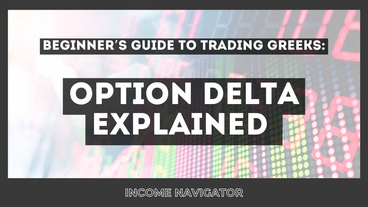 Option Delta Explained: A Beginner’s Guide to Trading Greeks