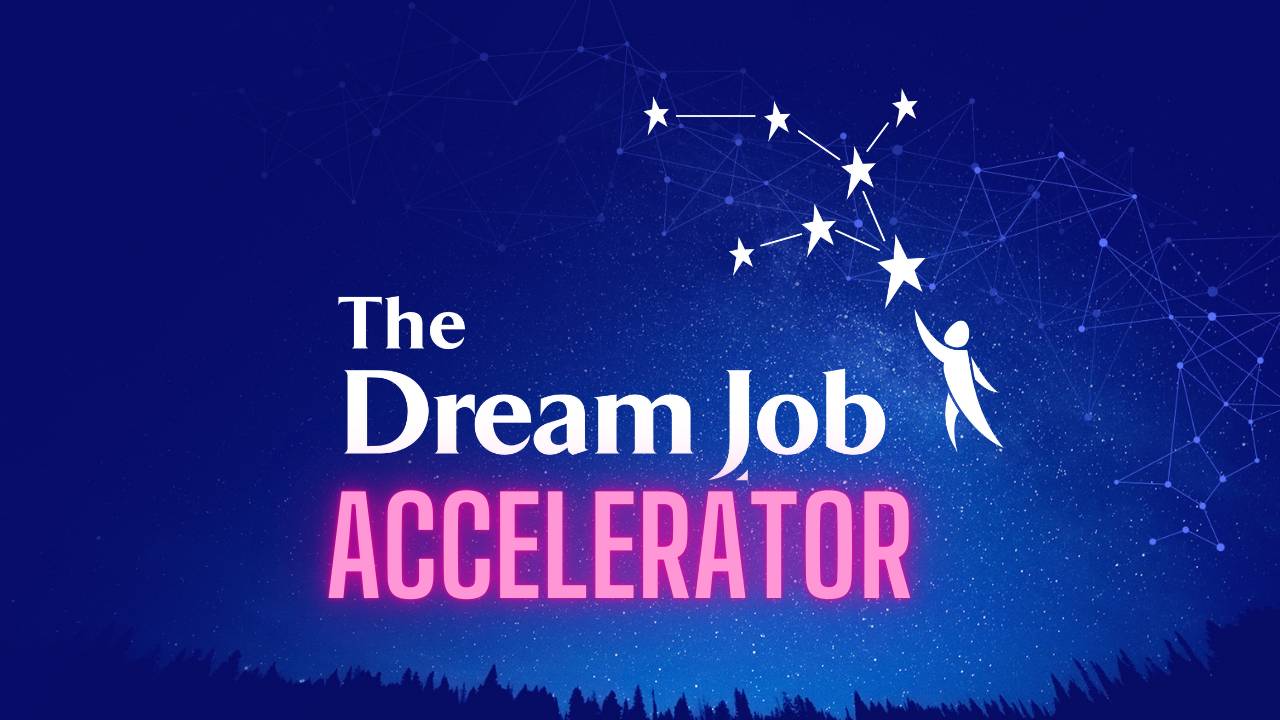 Join the Dream Job Accelerator Waitlist