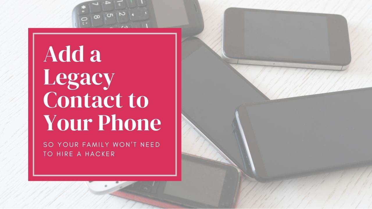 How to Add a Legacy Contact On Your iPhone or Android