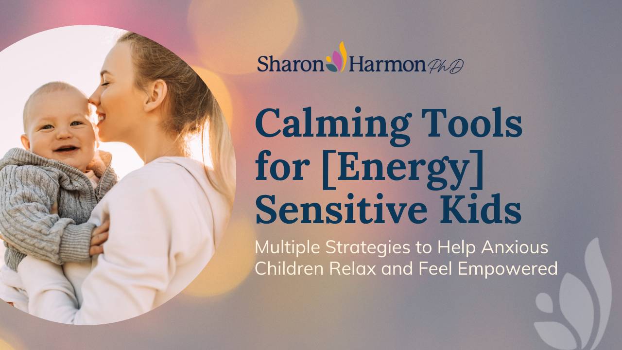 Calming Tools For Sensitive Kids