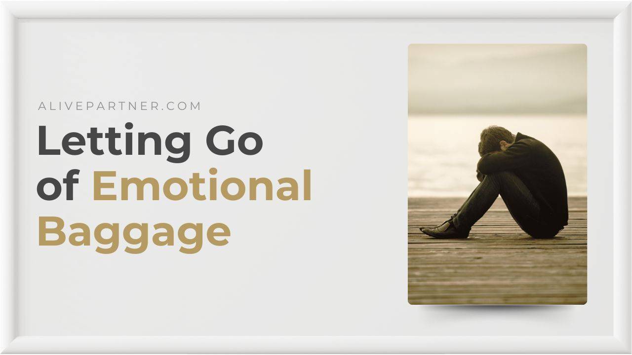 Letting Go of Emotional Baggage