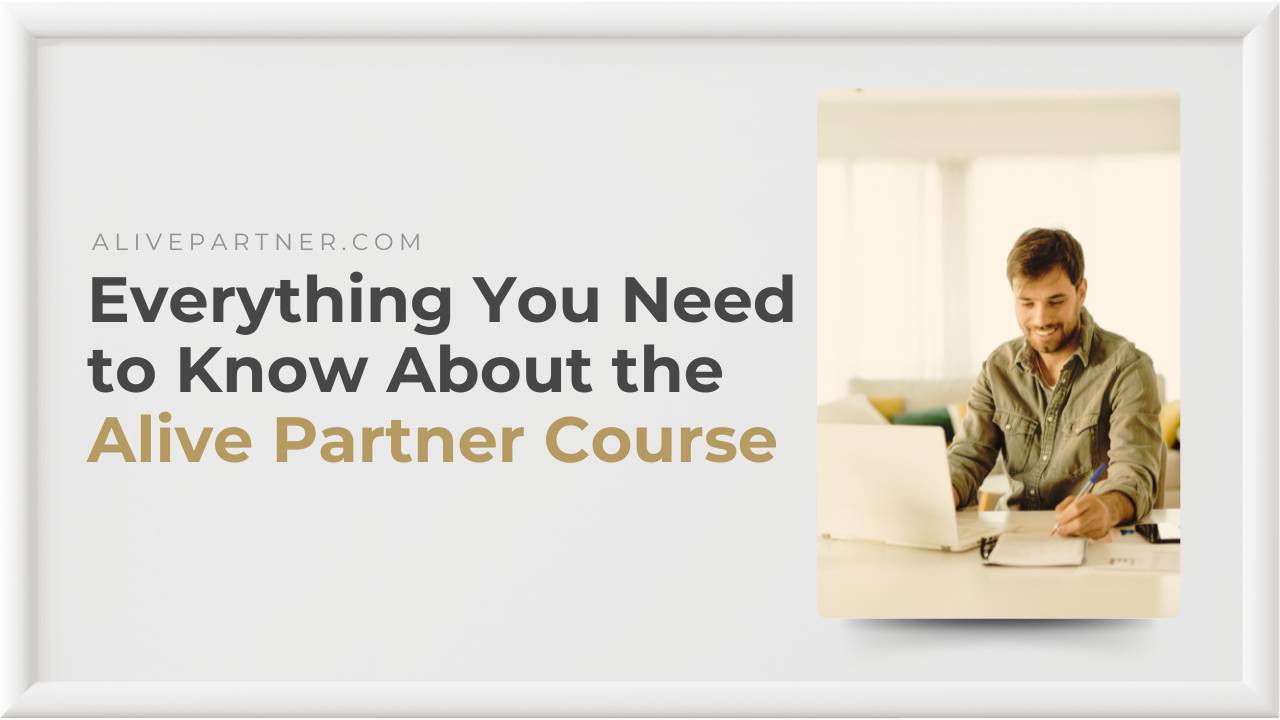 Everything You Need to Know About the Alive Partner Course