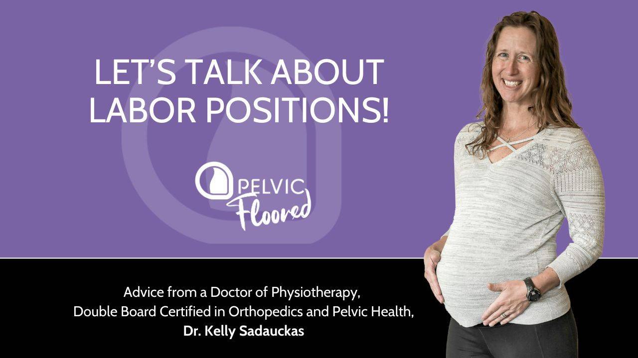 Let’s Talk About Labor Positions!