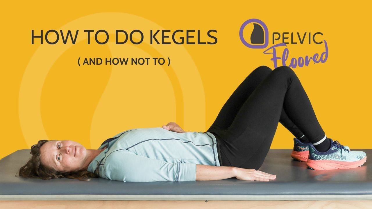 How to Do Kegels (& How Not To)