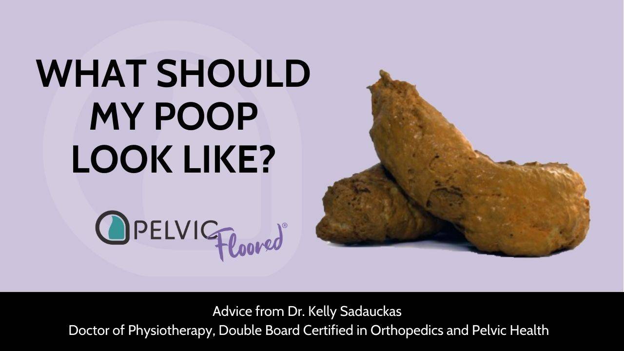 What should my poop look like?