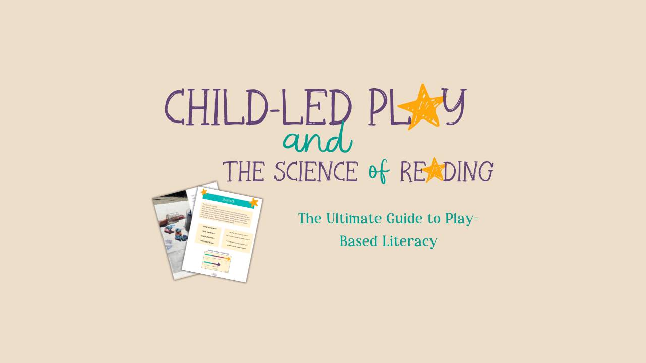 Child-Led Play + Science of Reading guide Waitlist