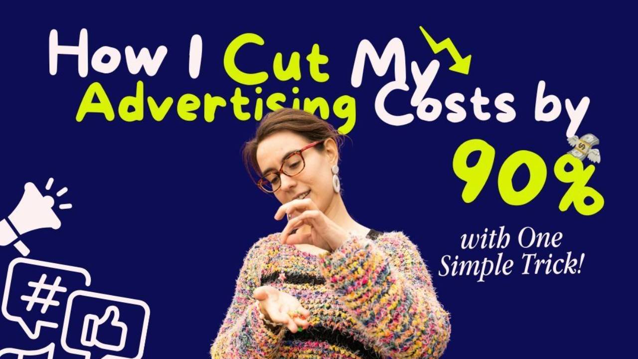 How I Cut My Advertising Costs by 90% with This Simple Trick!