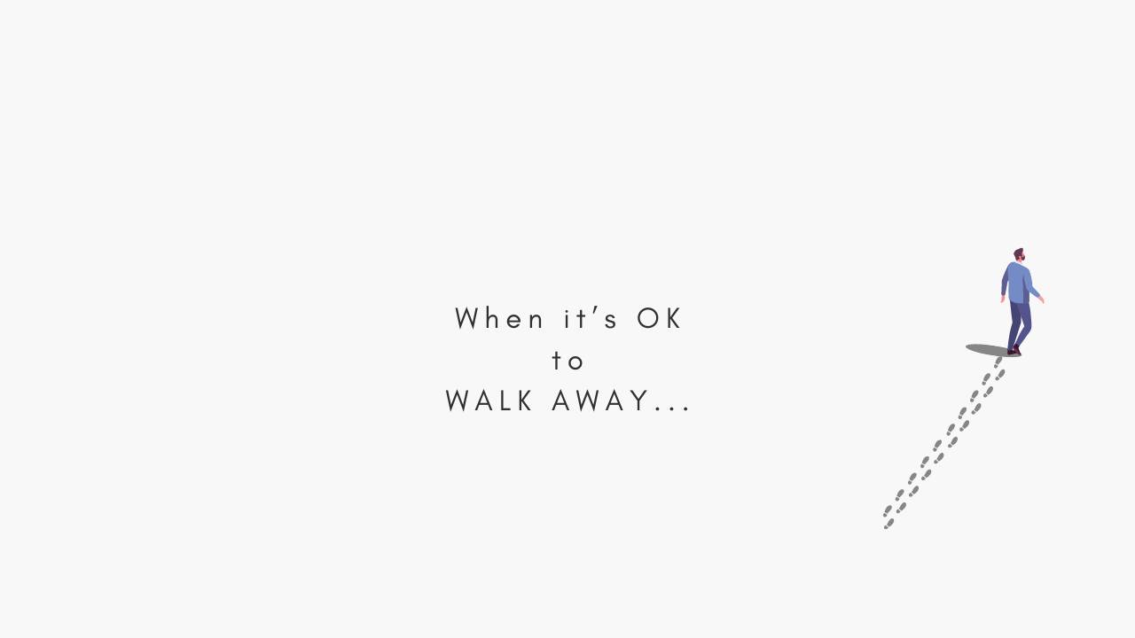 Why It Is OK To Walk Away From Goals