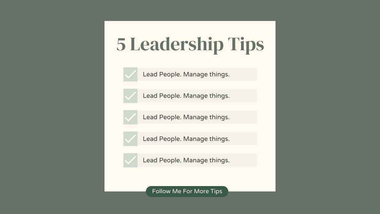Lead People. Manage Things.