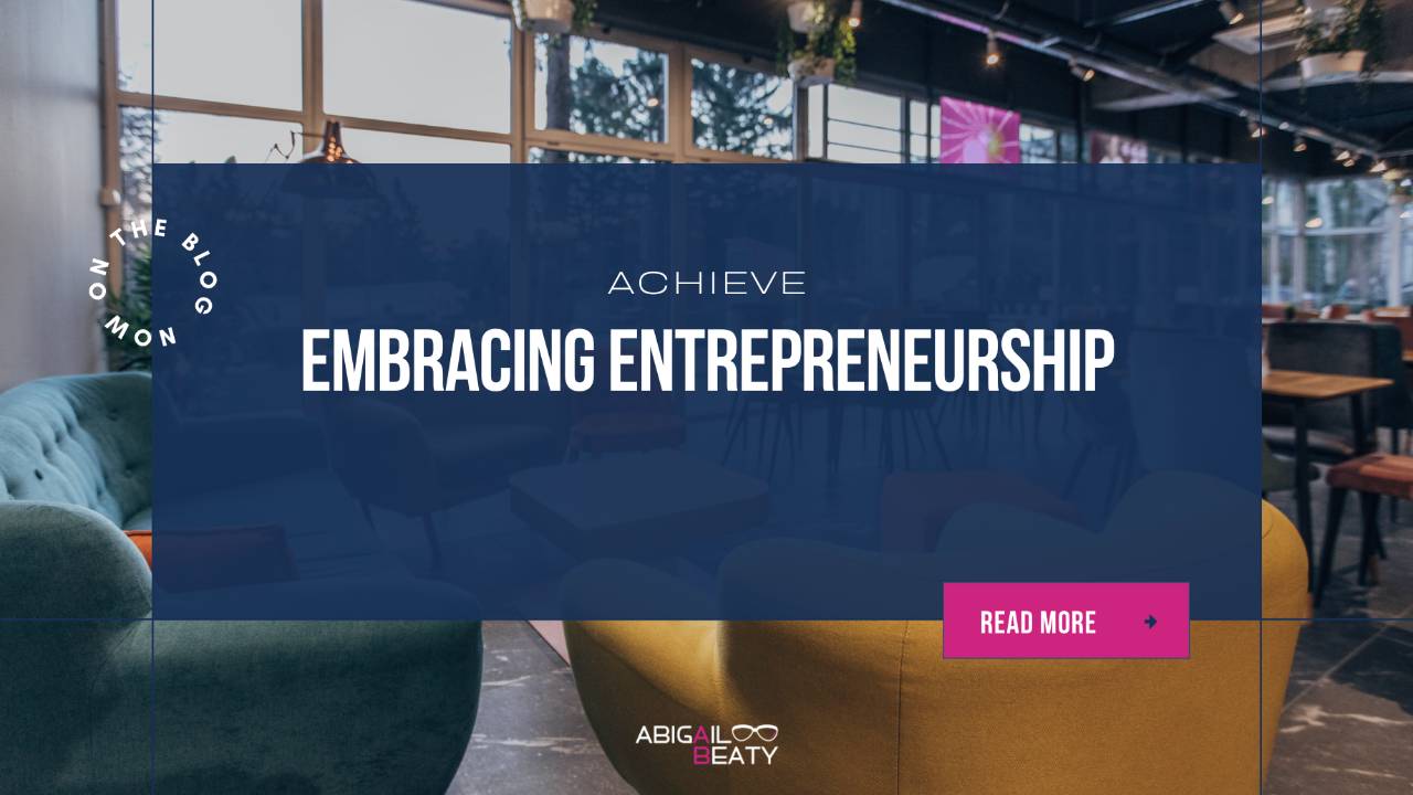Embracing Entrepreneurship