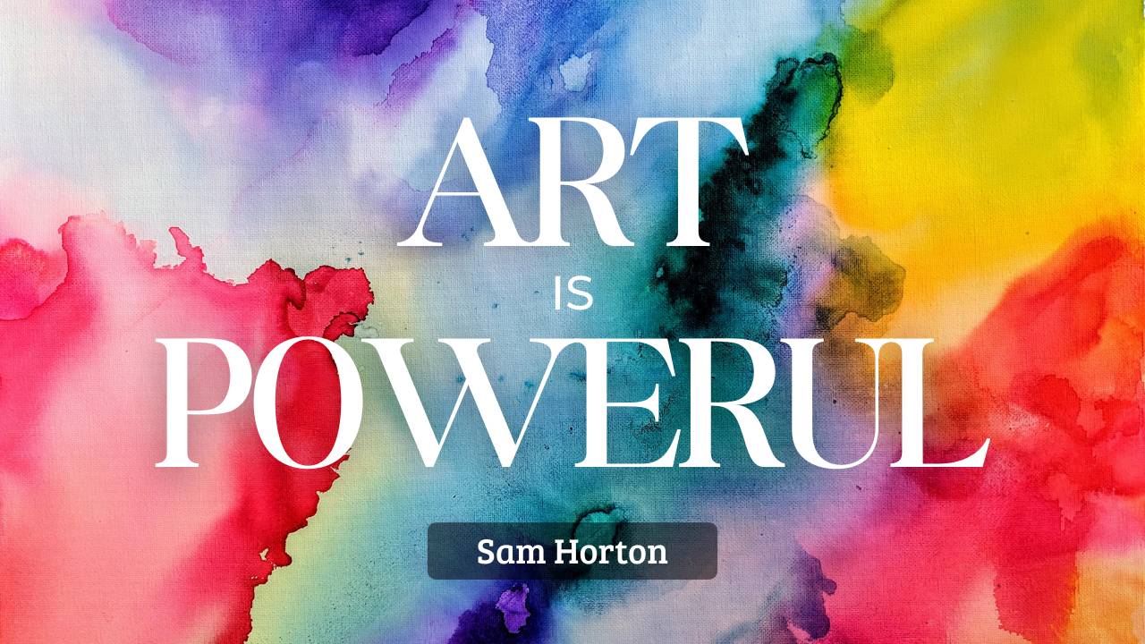 Art-making for creative empowerment | Sam Horton