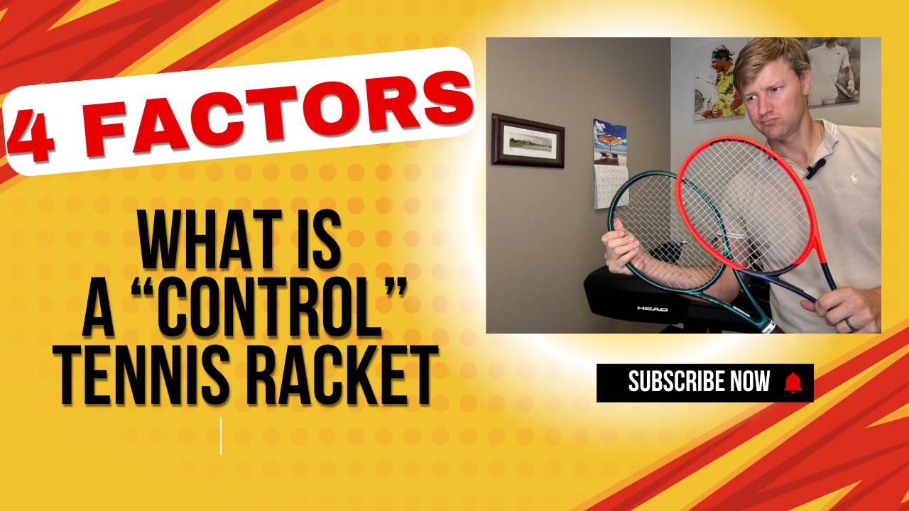What makes a tennis racket a "control" racket?