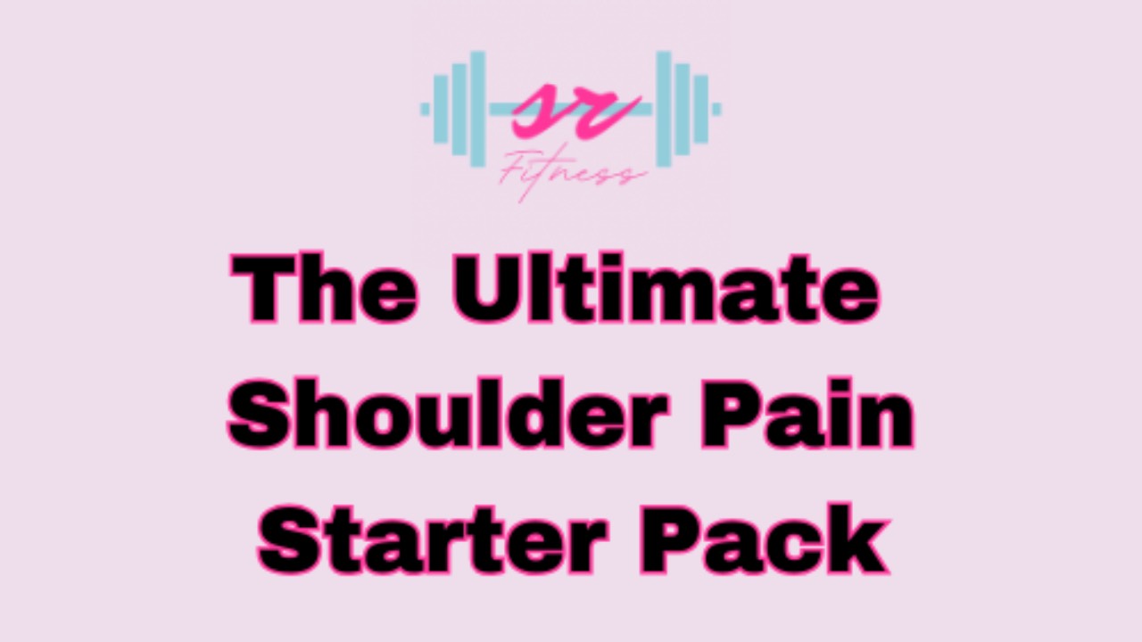The Ultimate Shoulder Pain Starter Pack