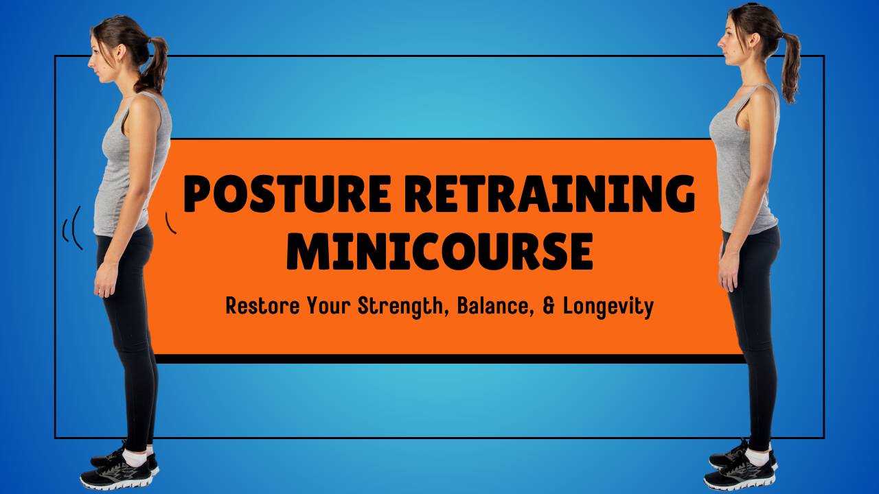 Posture Retraining MiniCourse