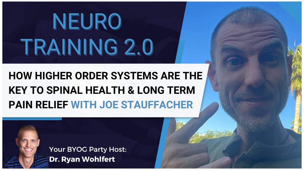 Neuro Training 2.0 with Joe Stauffacher and Dr. Ryan Wohlfert