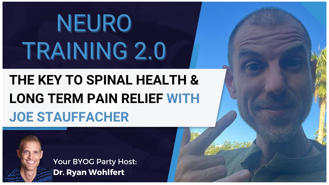 Neuro Training 2.0 with Joe Stauffacher and Dr. Ryan Wohlfert