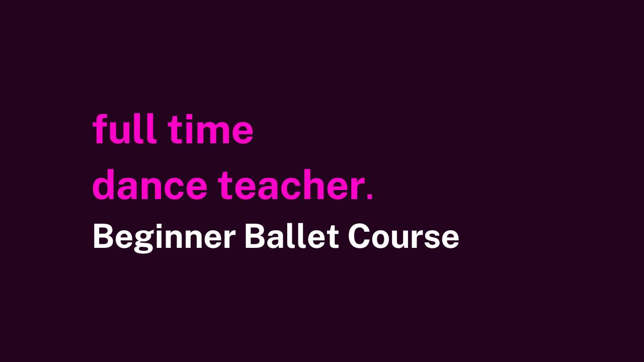 Beginner Ballet Course