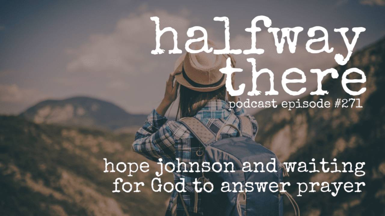 Hope Johnson and Waiting for God to Answer Prayer