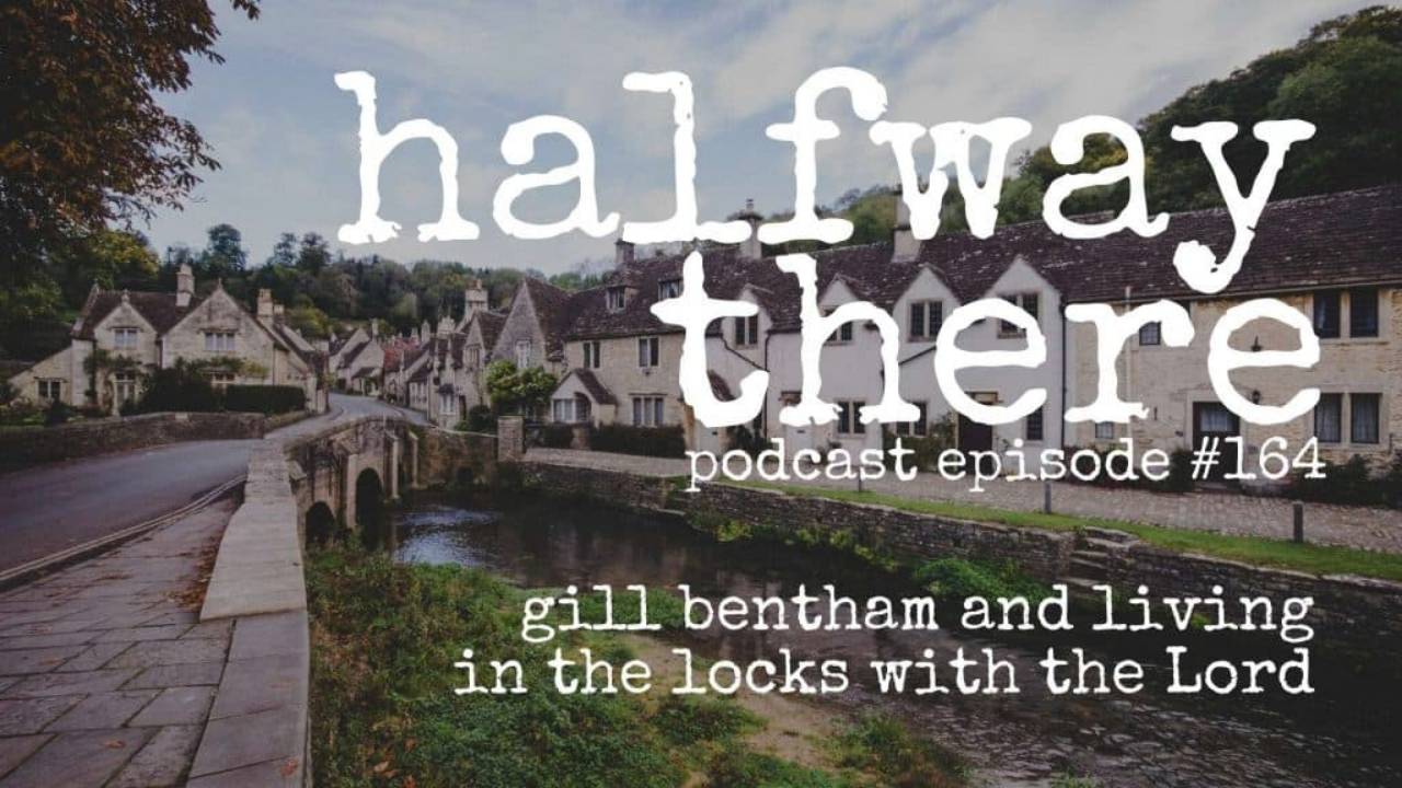 Gill Bentham and Living in the Locks with the Lord