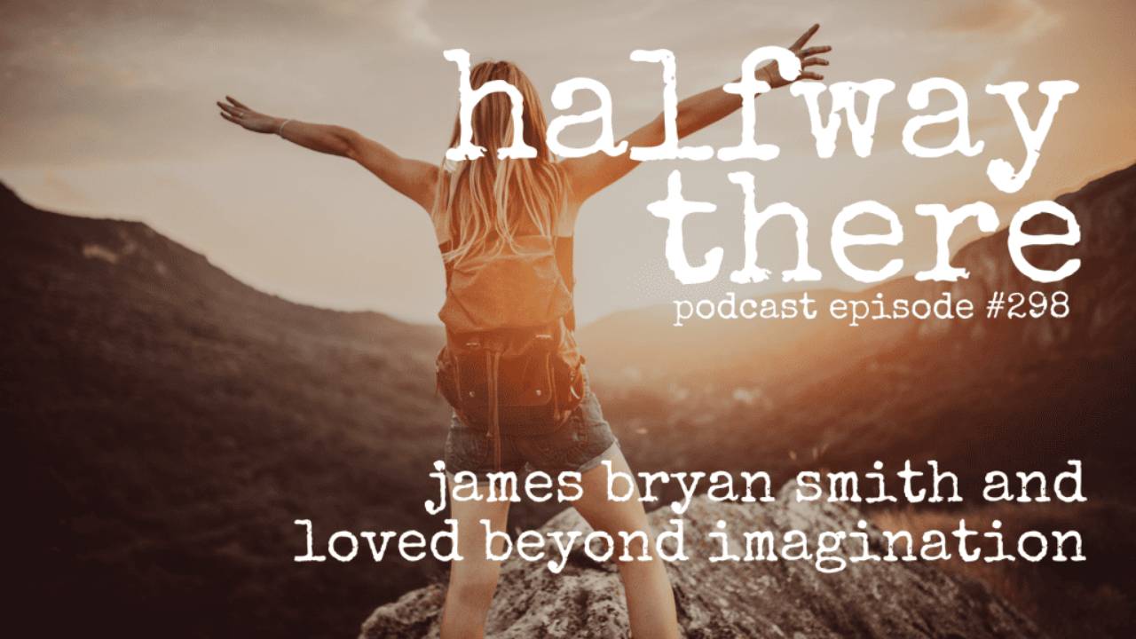 James Bryan Smith and Loved Beyond Imagination