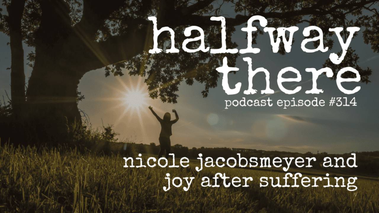 Nicole Jacobsmeyer and Joy After Suffering