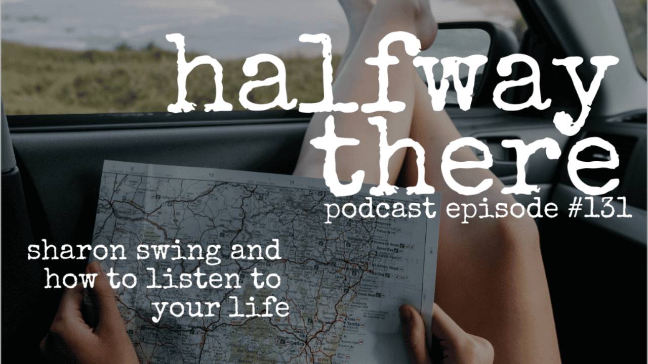 Sharon Swing and How to Listen to Your Life