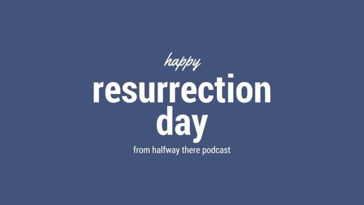 Happy Resurrection Day