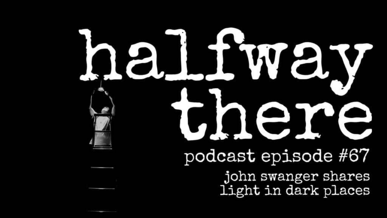 John Swanger Shares Light in Dark Places