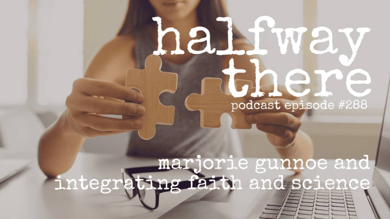 Marjorie Gunnoe and Integrating Faith and Science
