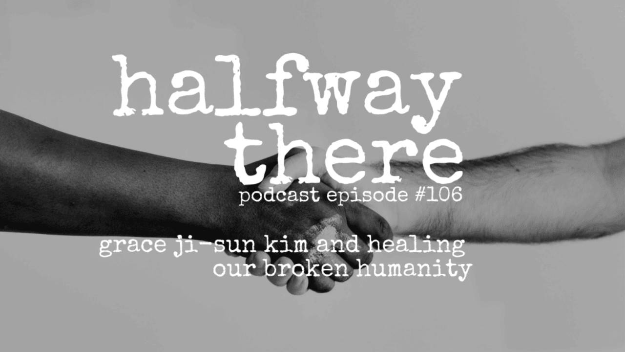 Grace Ji-Sun Kim and Healing Our Broken Humanity