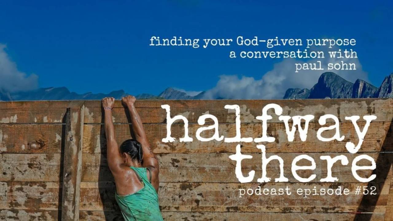 Paul Sohn and Finding Your God-Given Purpose