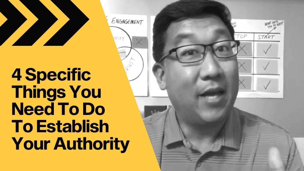 4 Specific Things You Need to Do to Establish your Authority