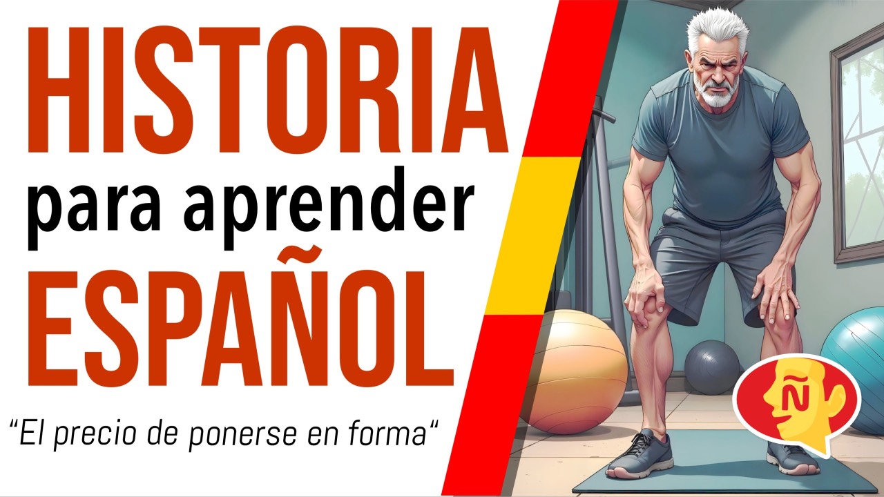 Story in Spanish to Learn Vocabulary About Fitness & Physical Pain