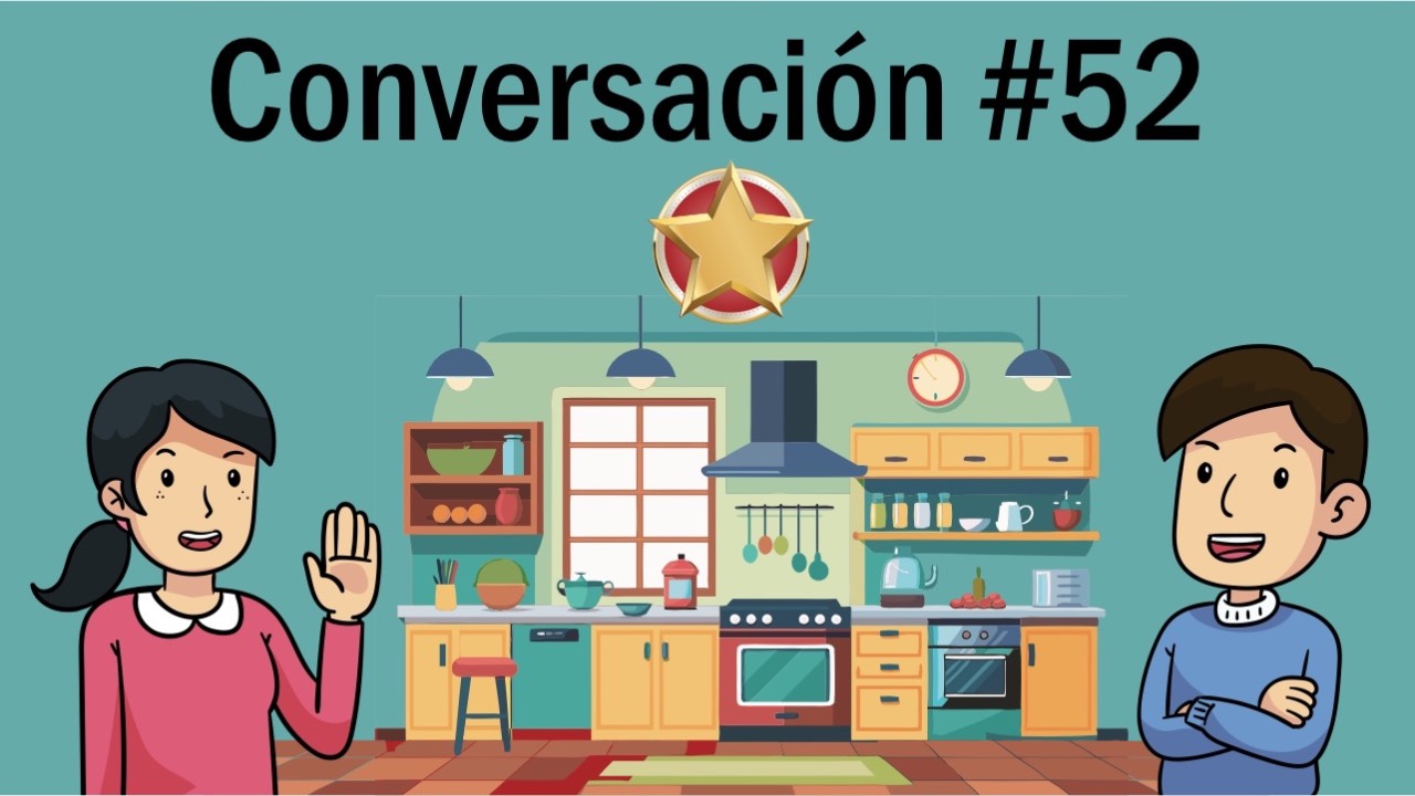 Conversations to learn Spanish 52