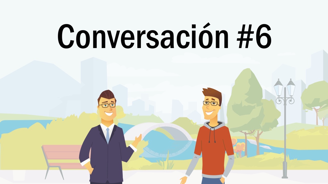 Conversations to learn Spanish