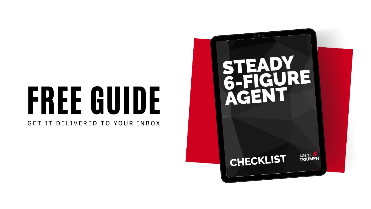 The Steady 6-Figure Agent Checklist