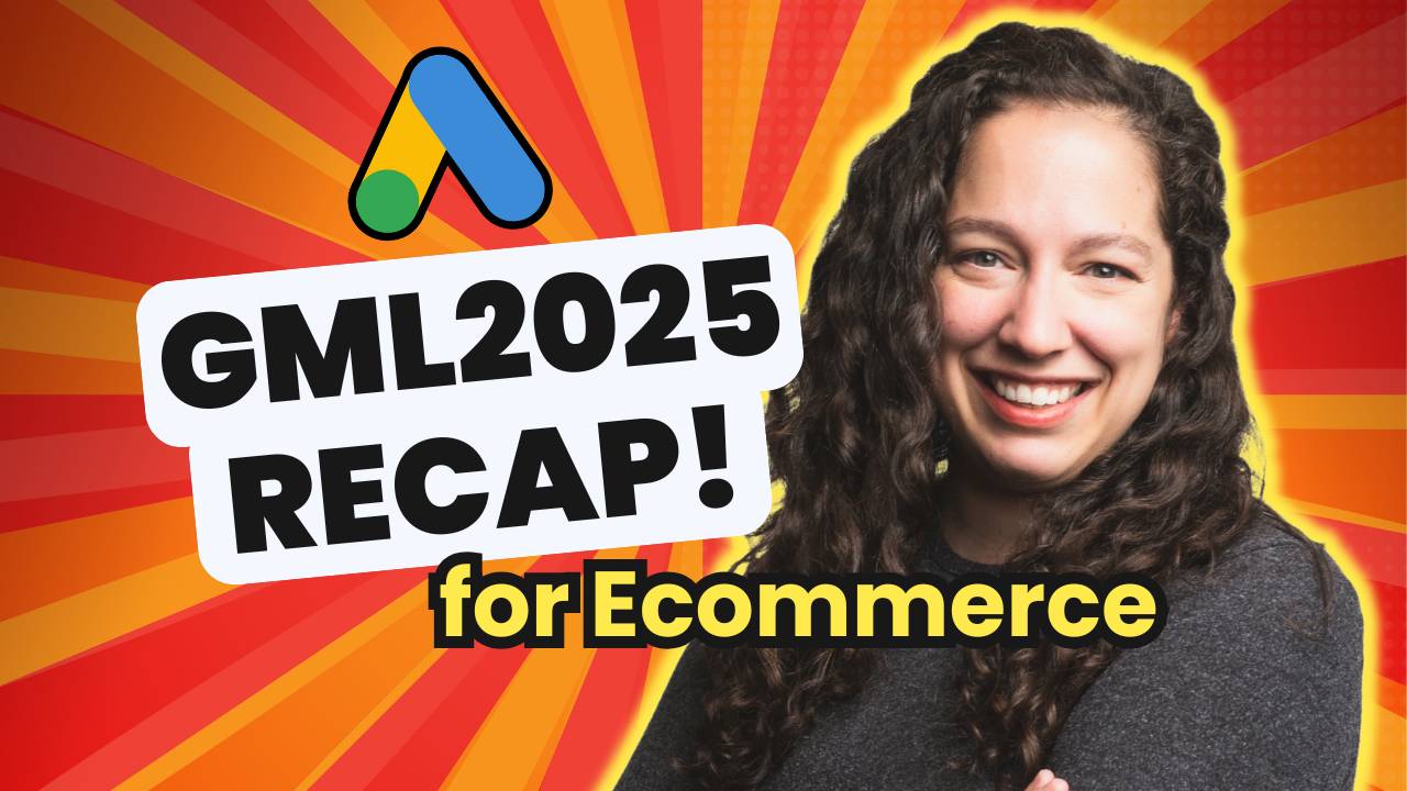 Google Marketing Live 2025: Recap for Ecommerce Businesses