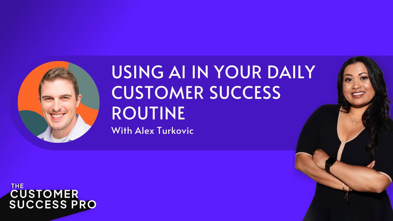 Using AI in Your Daily Customer Success Routine