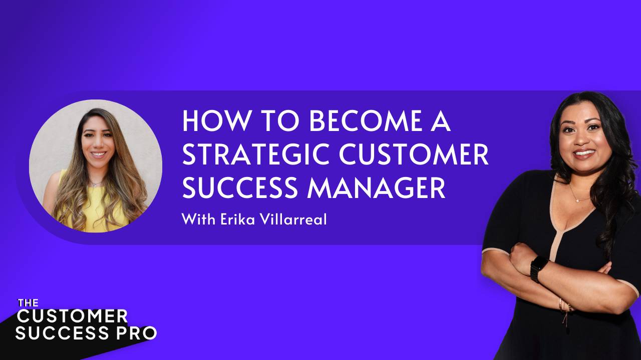 How to become a Strategic Customer Success Manager