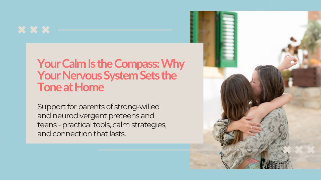 Your Calm Is the Compass Why Your Nervous System Sets the Tone at Home