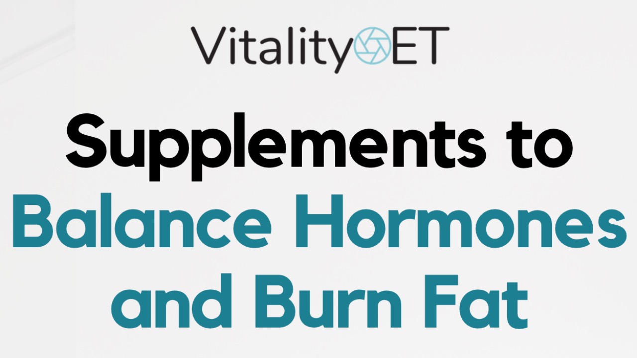 Hormone Balancing Fat Loss Supplements