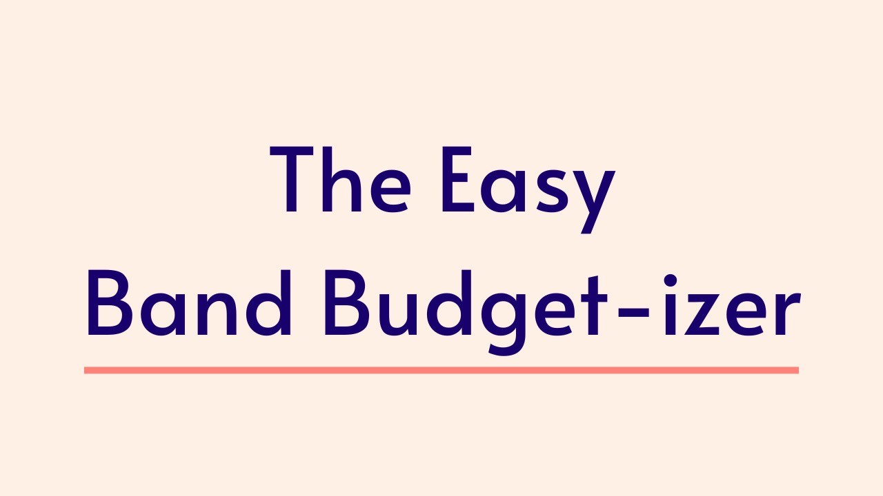 Download the Easy Band Budget-izer from DIY Music Guide