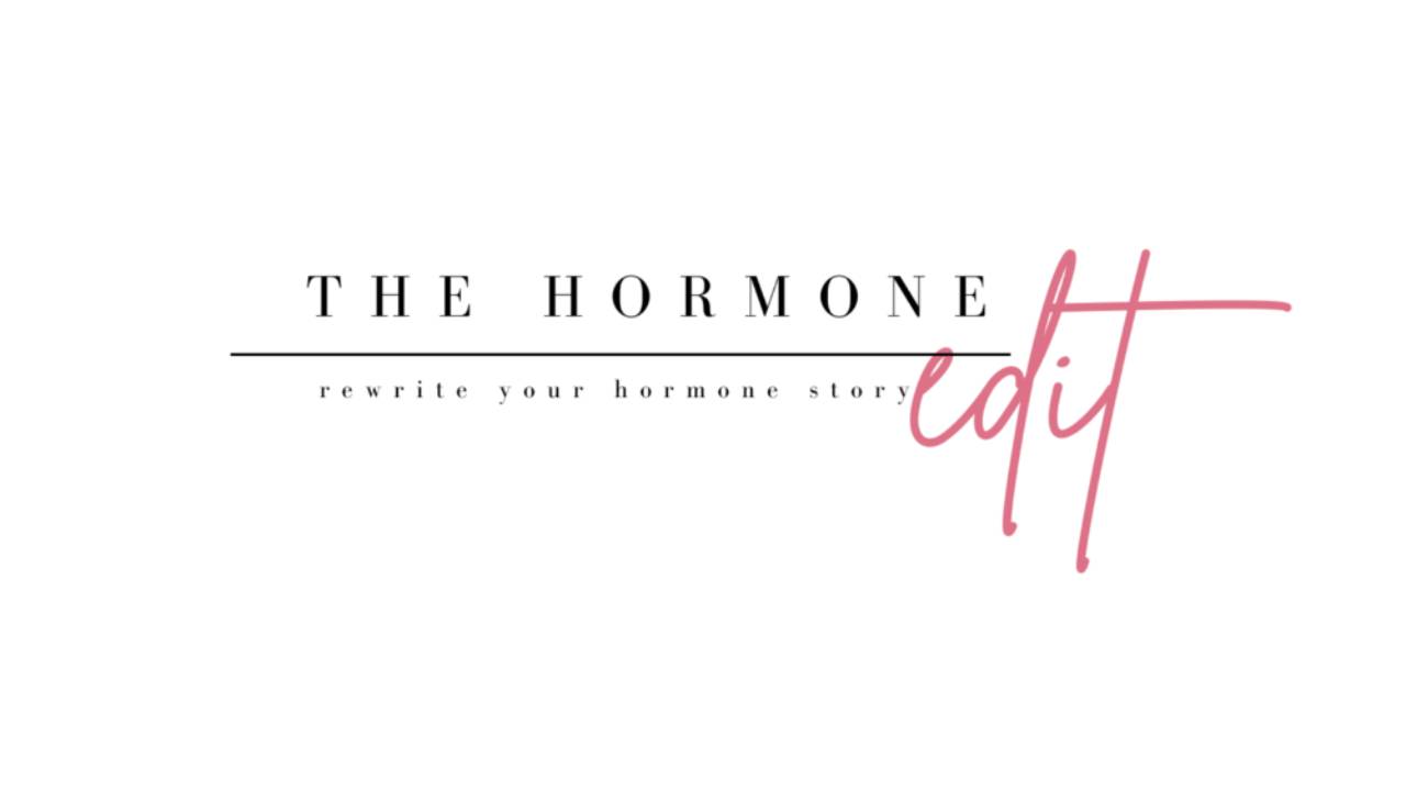 The Hormone Edit | Holistic Hormone Health & Nutrition for Women
