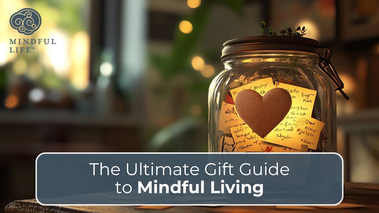 The Ultimate Gift Guide to Mindful Living