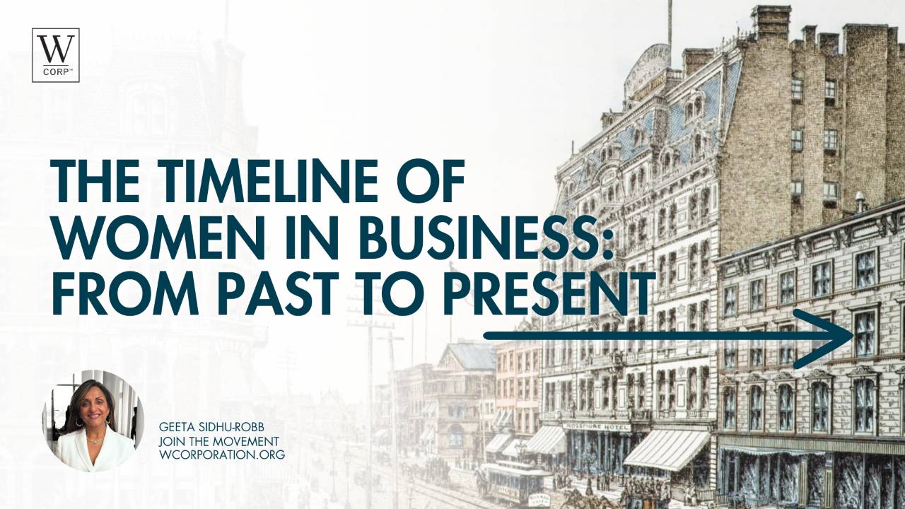 The Timeline of Women in Business: From Past to Present